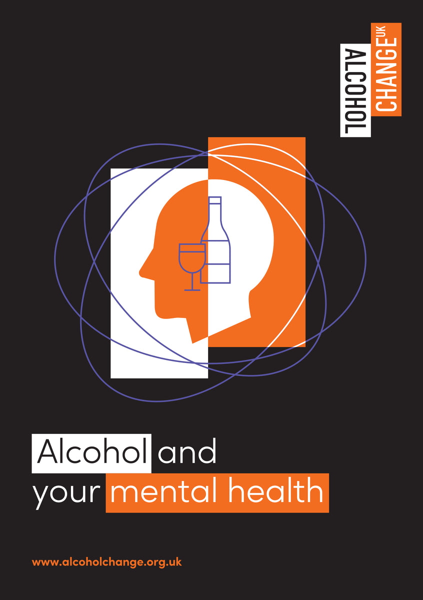 'Alcohol and mental health' awareness material – Alcohol Change UK